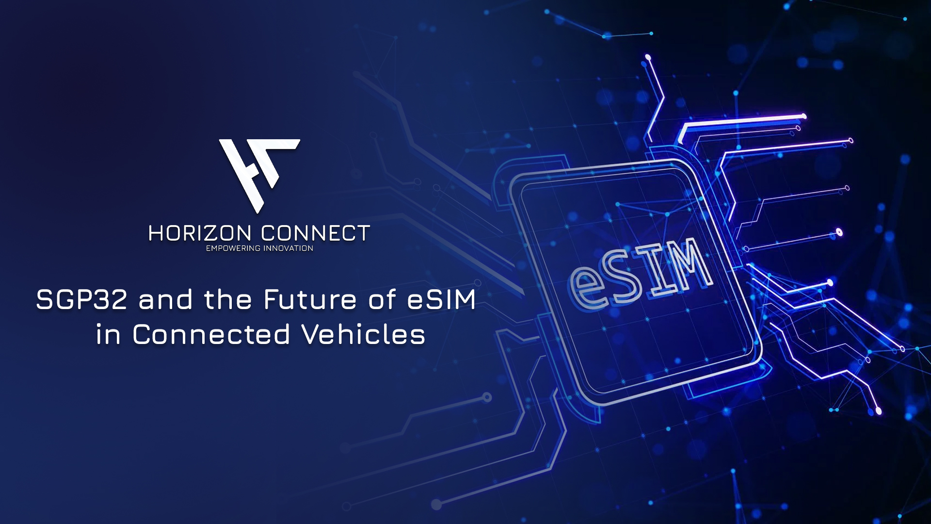 SGP32 and the Future of eSIM in Connected Vehicles